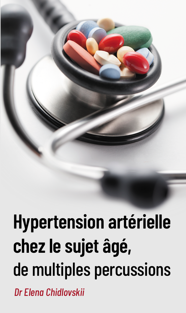 Hypertension artérielle chez le sujet âgé : de multiples répercussions ...